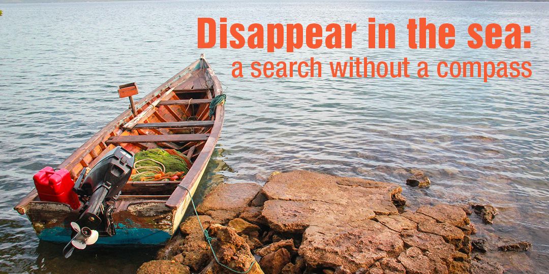 Disappear in the sea: a search without a compass